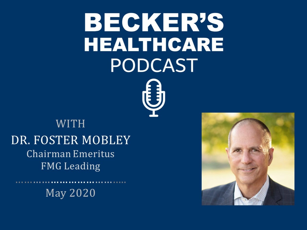 Dr. Foster Mobley Interviewed By Scott Becker on the Becker's ...